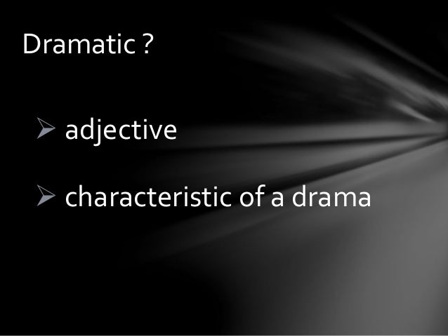 Dramatic interpretation