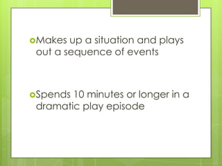 Dramatic Play | PPTX