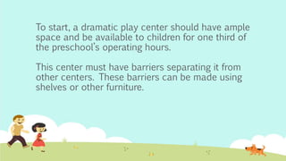 Dramatic Play | PPTX