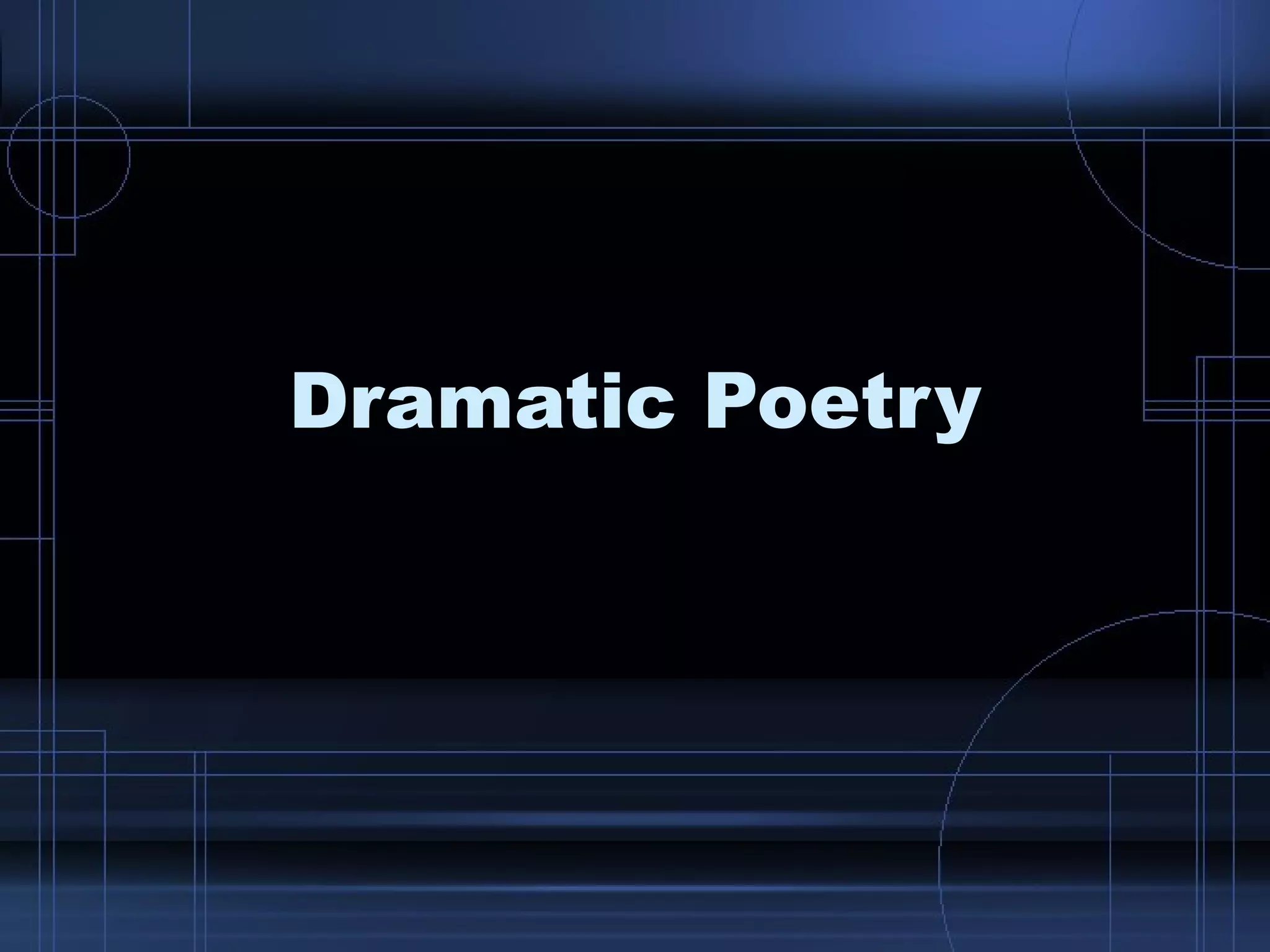 Dramatic poetry | PPT