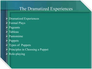 Dramatized Experiences | PPTX | Drama | Genres
