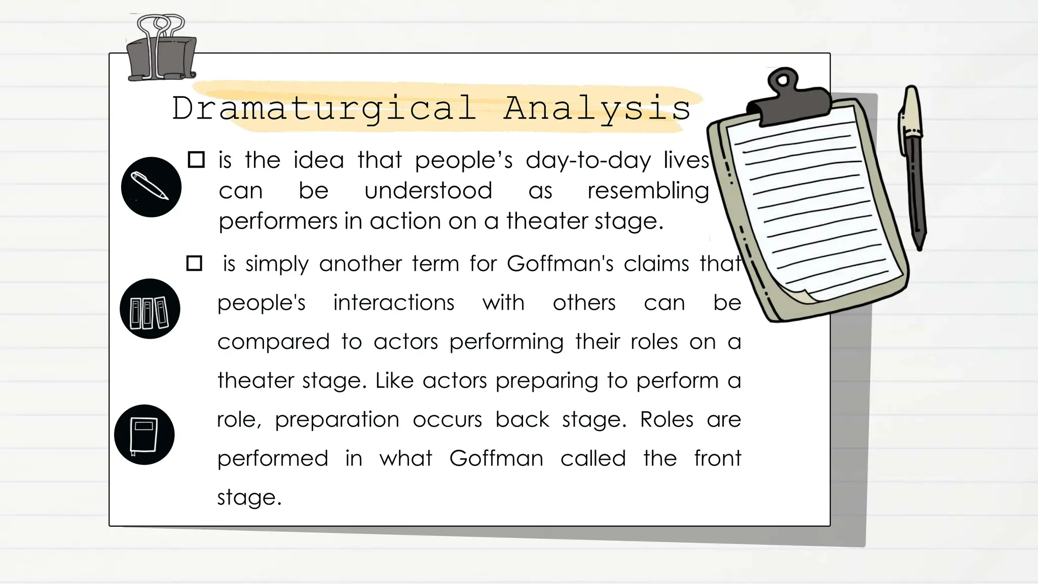 DRAMATURGICAL-THEORY.pptx (People are giving a performance, showing one of their fronts in a ...