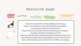 DRAMATURGICAL-THEORY.pptx (People are giving a performance, showing one ...