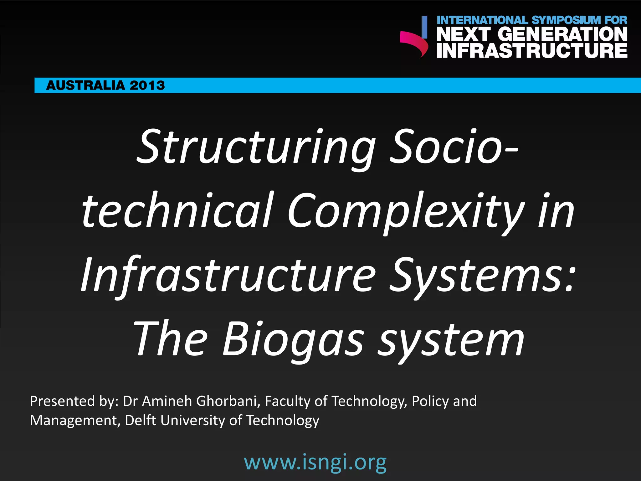 SMART International Symposium for Next Generation Infrastructure:Structuring socio-technical ...