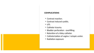 Retrograde uretherogram and Micturating cysto-uretherogram | PPTX