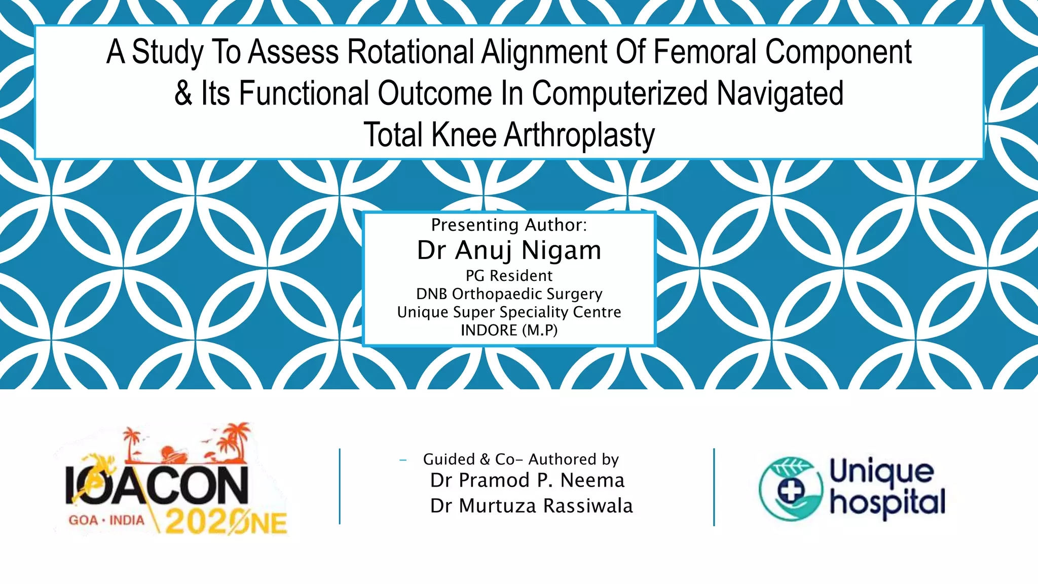 A Study To Assess Rotational Alignment Of Femoral Component & Its ...