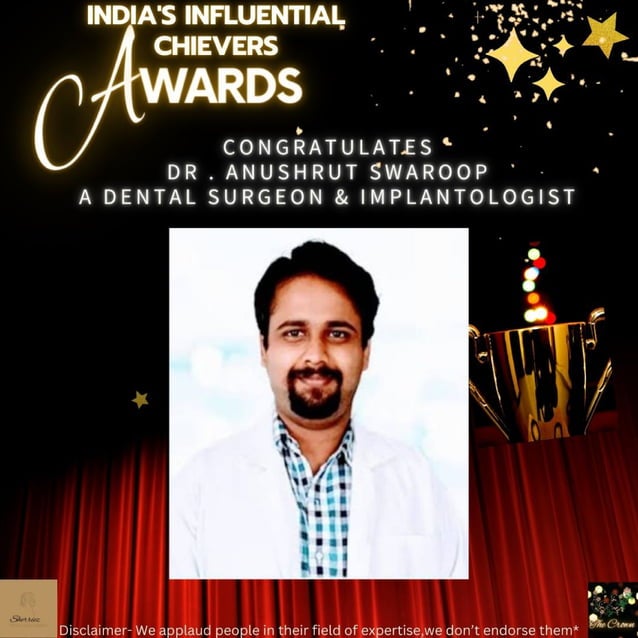 DR ANUSHRUT SWAROOP - A DENTAL SURGEON & IMPLANTOLOGIST | PDF