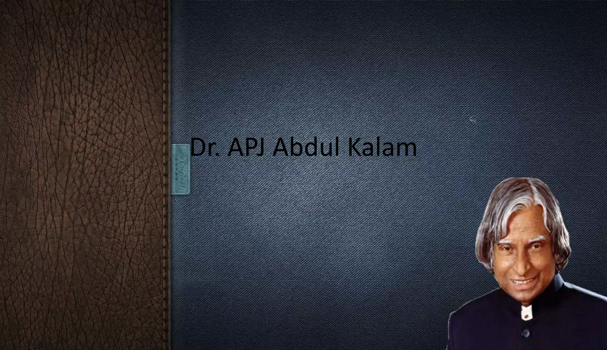 DR. APJ Abdul Kalam Introduction | PPTX