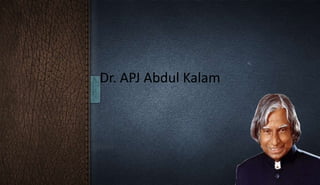 DR. APJ Abdul Kalam Introduction | PPTX