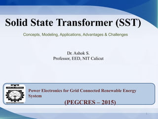 Solid State Transformer (SST) Concepts, Modeling, Applications ...