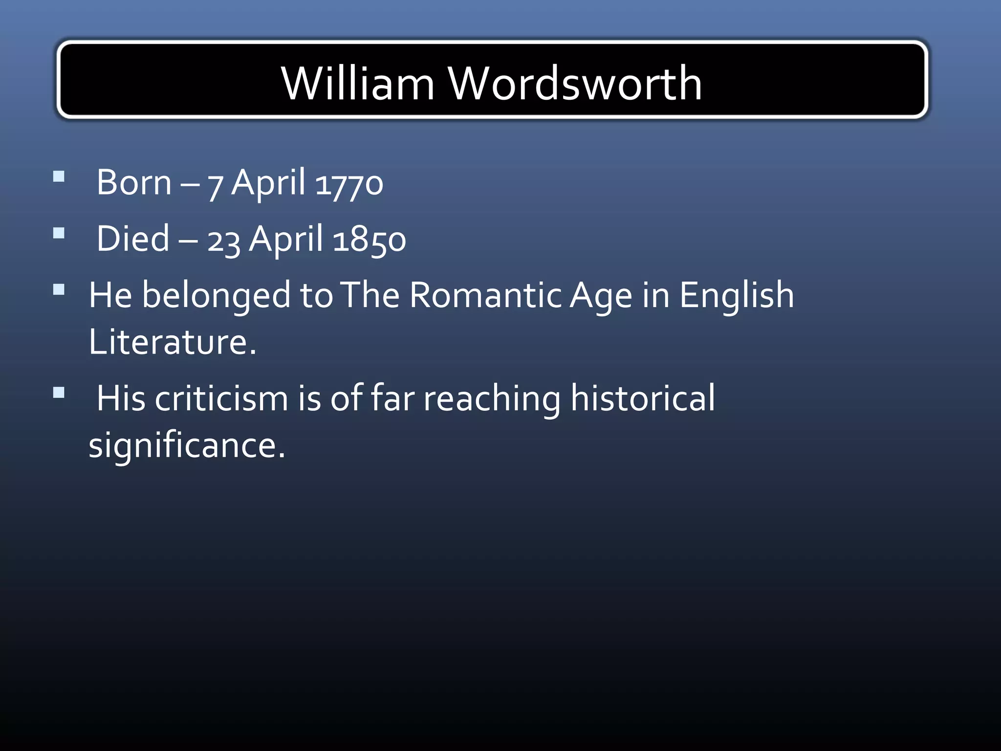 William Wordsworth as a literary critic | PPT