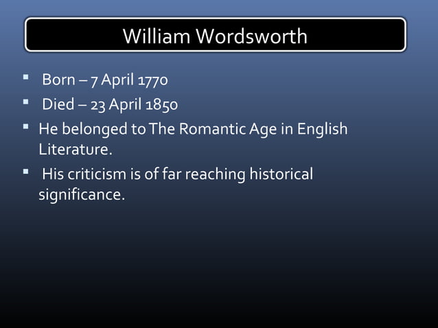 William Wordsworth as a literary critic | PPT