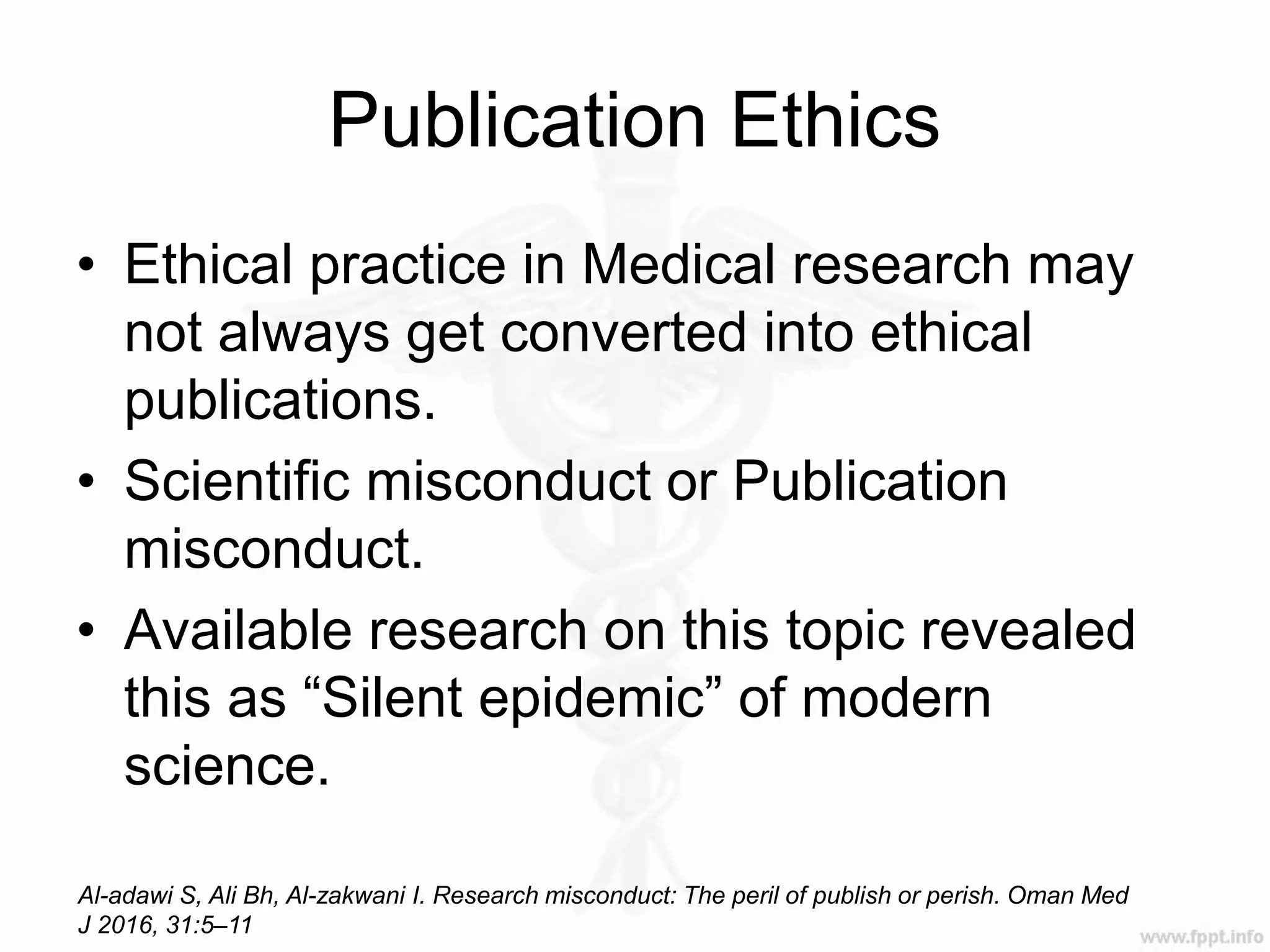 Publication Ethics, Medical Faculties - Dr Ashutosh | PPTX | Publishing Industry | Industries