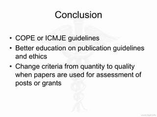 Publication Ethics, Medical Faculties - Dr Ashutosh | PPTX | Publishing ...