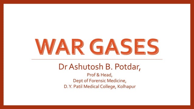 War gases - types, action & clinical features in brief | PPTX | Lung ...