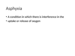 asphyxia - AND TYPES OF ASPHYXIA | PPTX