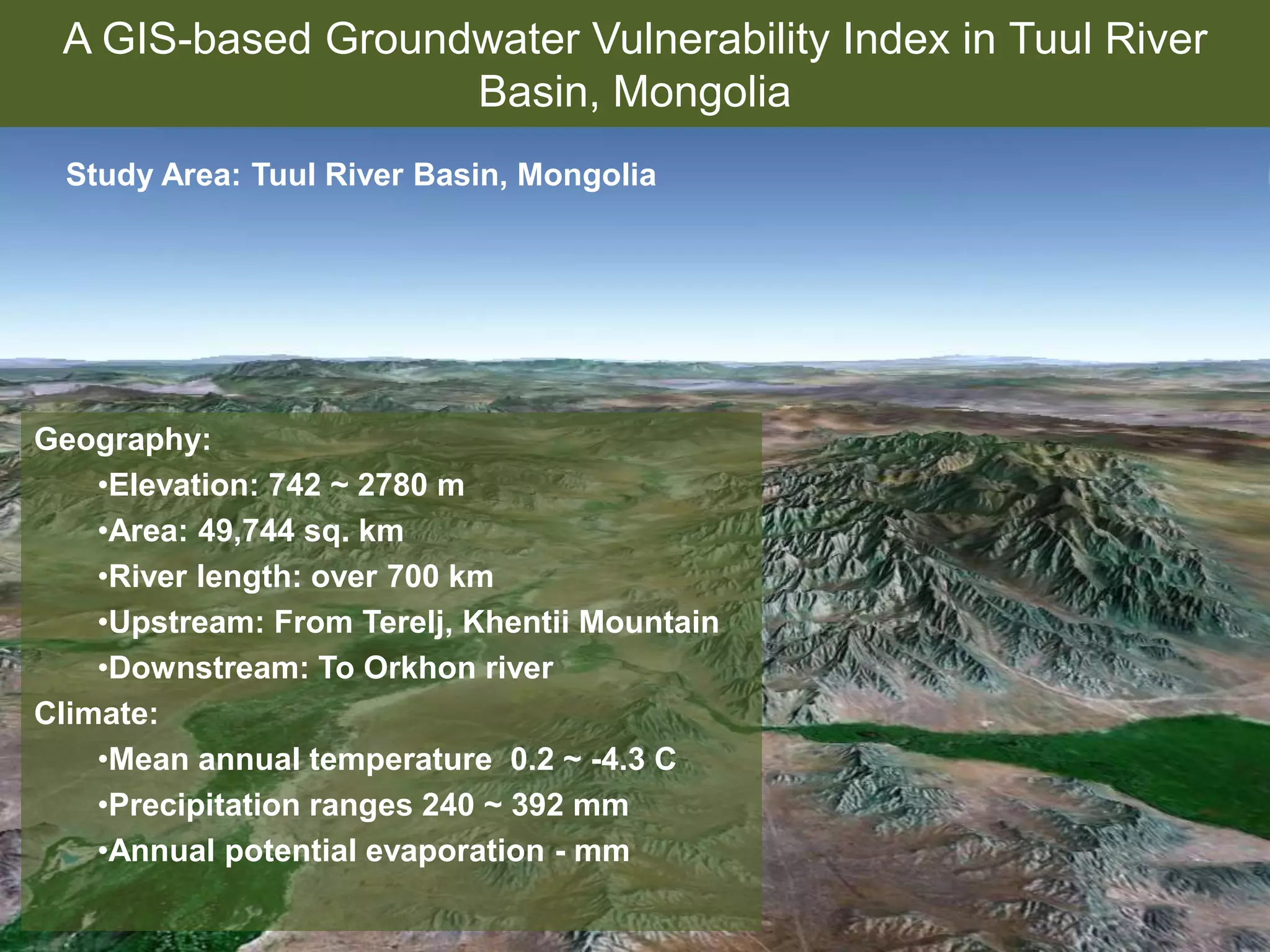 A GIS-based Modeling For Groundwater Vulnerability Index in Tuul River Basin, North Central ...