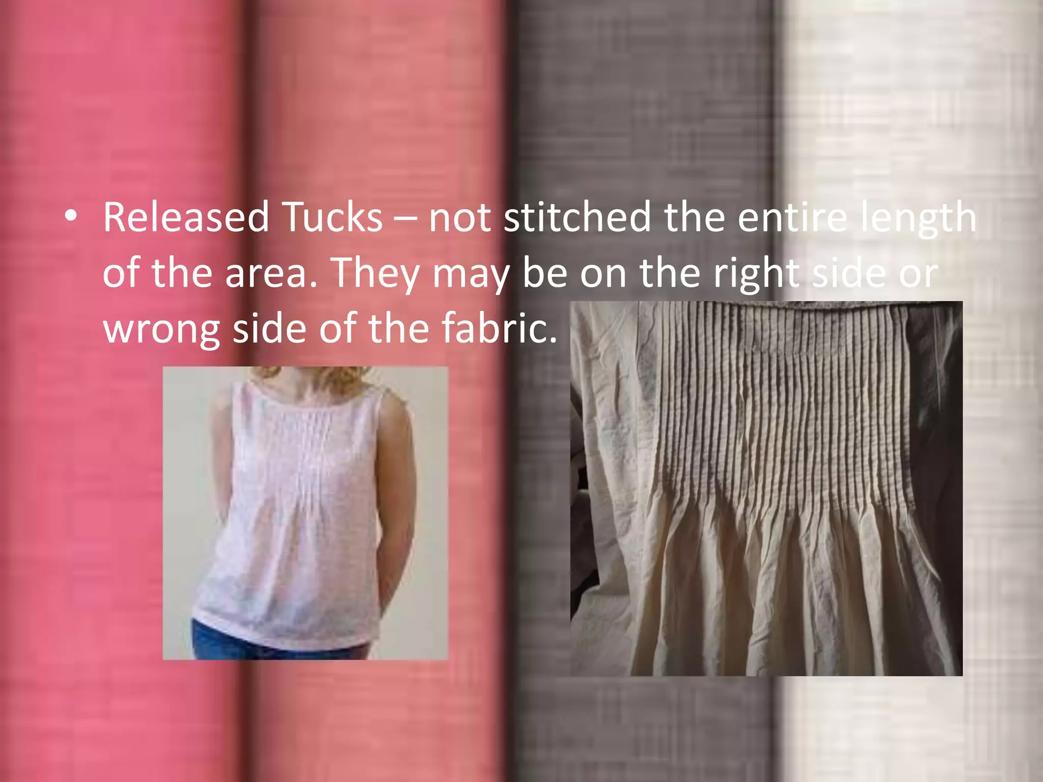 fullness in garment ( tuck dart pleats etc) | PPTX