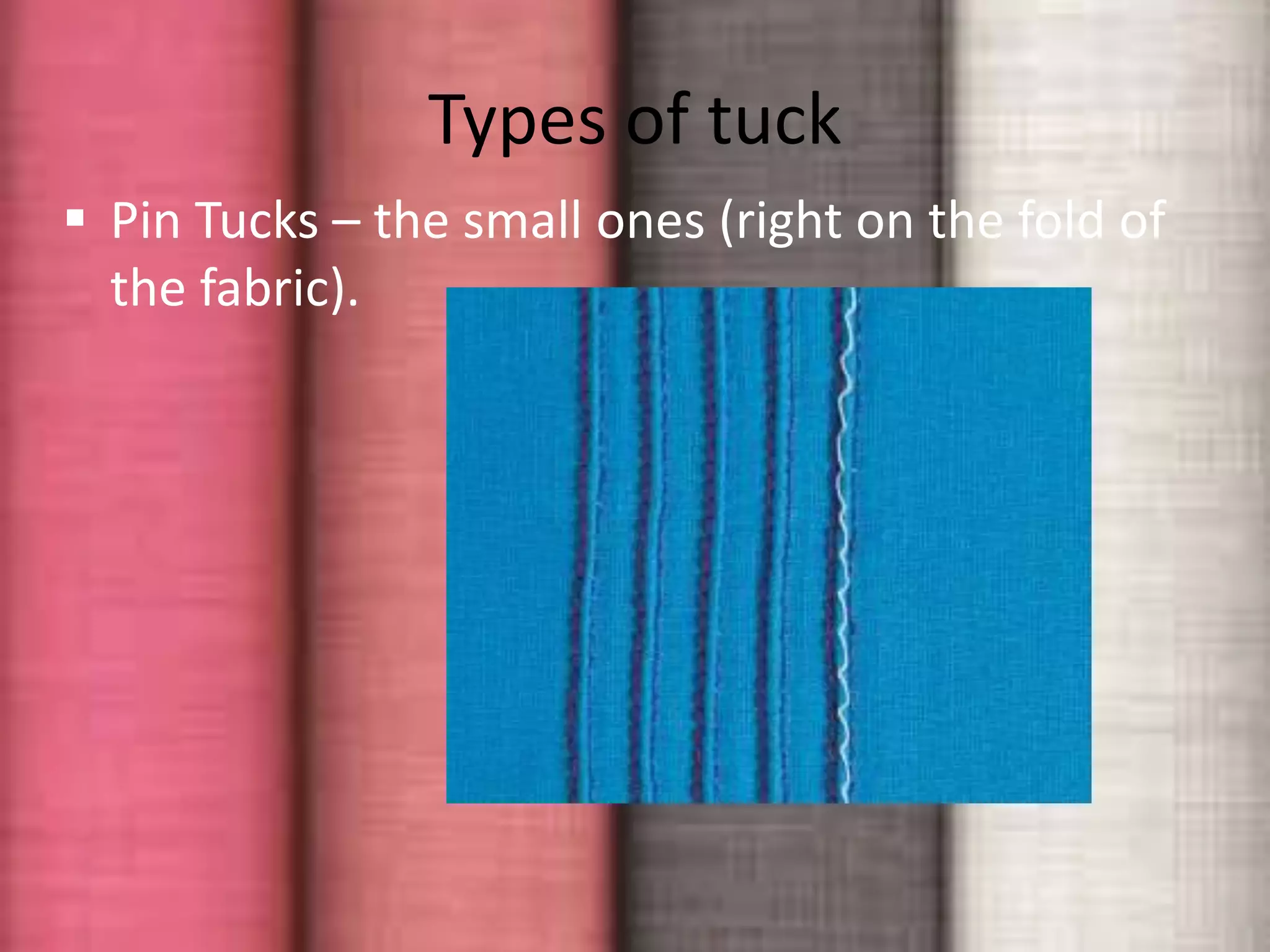 fullness in garment ( tuck dart pleats etc) | PPTX