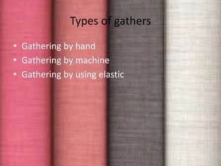 fullness in garment ( tuck dart pleats etc) | PPTX