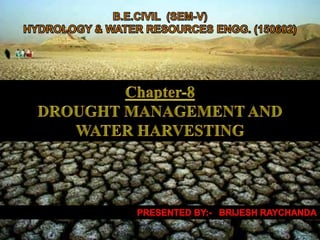 Draught management & water harvesting | PPT