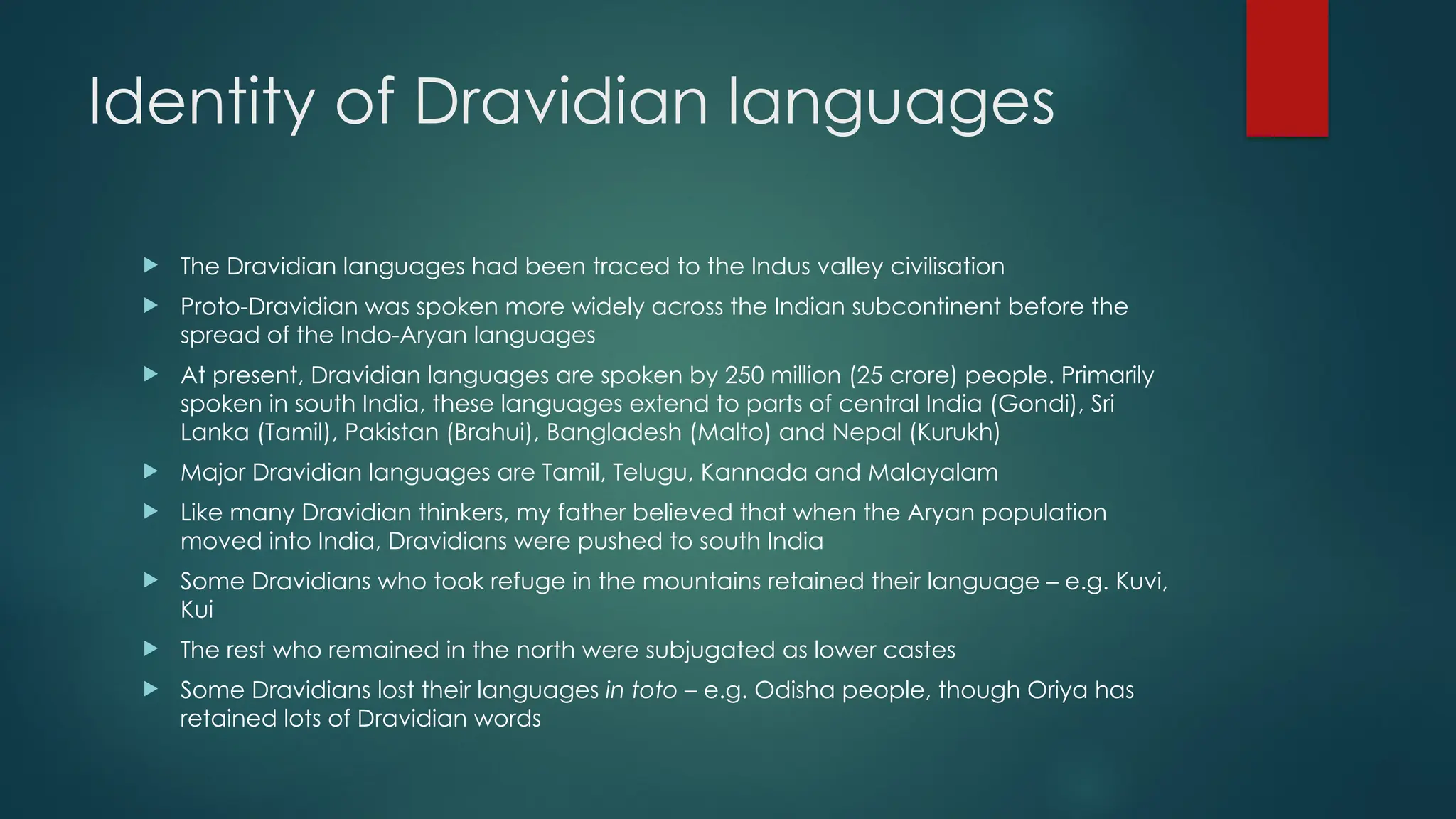 The Dravidian Languages: Tamil, Telugu, Kannada, Malayalam, Brahui ...