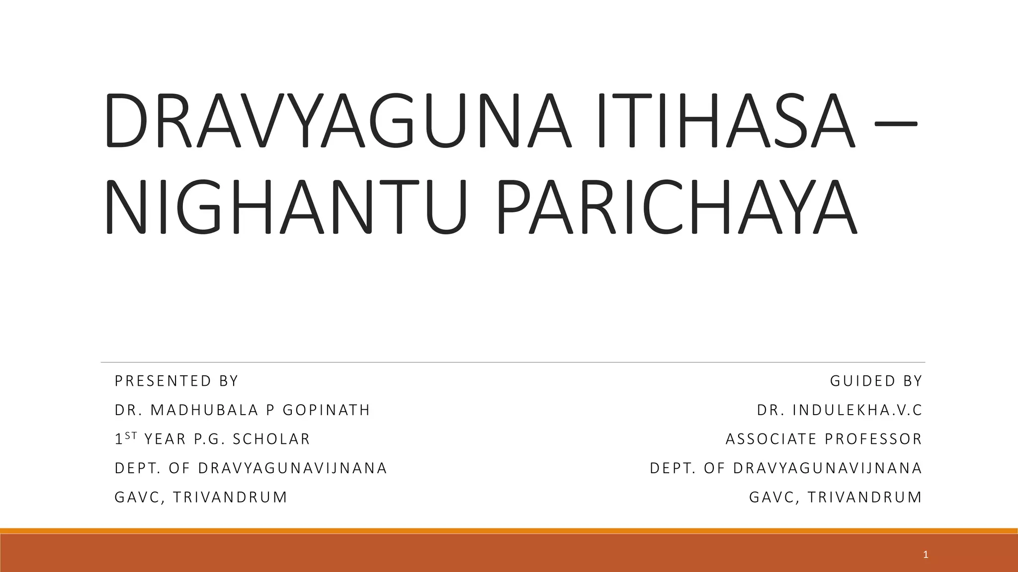 Dravyaguna Itihasa – Nighantu Parichaya | PPTX