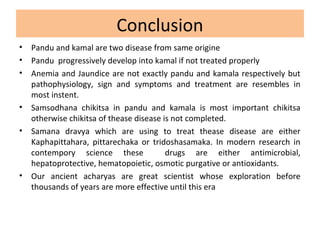 Dravya prayoga in pandu and kamala | PPT