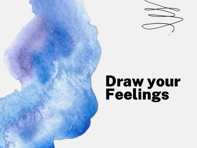 Draw-your-Feelings.pptx | Mental Health | Diseases and Conditions