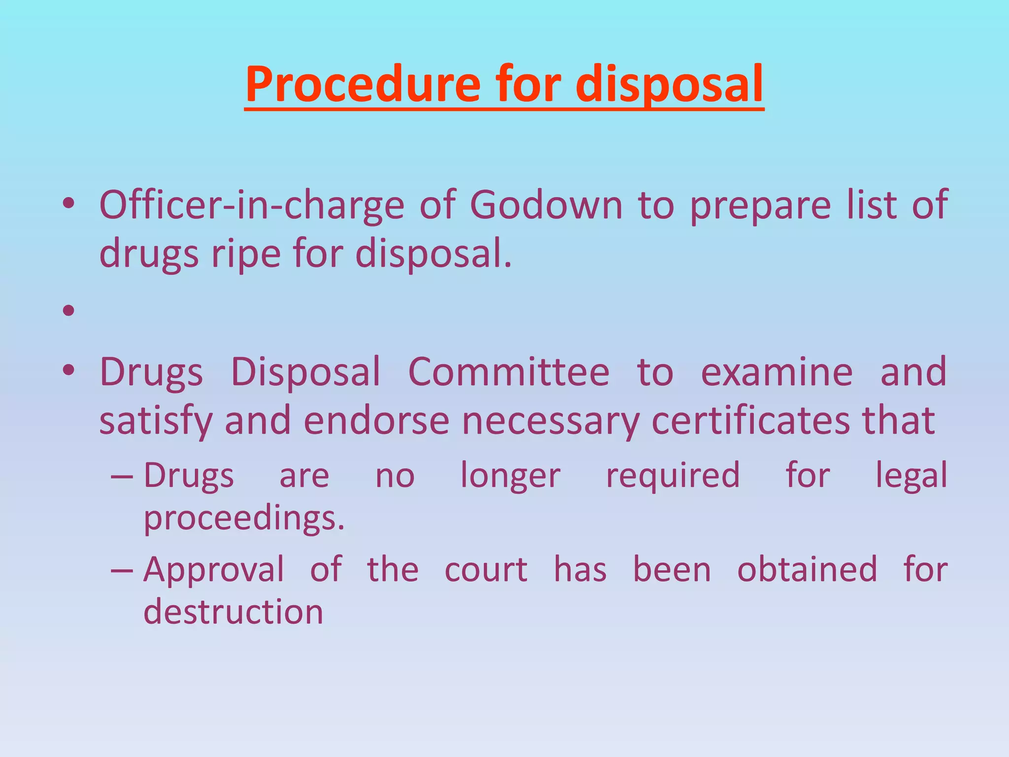 Drawal of samples, storage, disposal of narcotics drugs.ppt