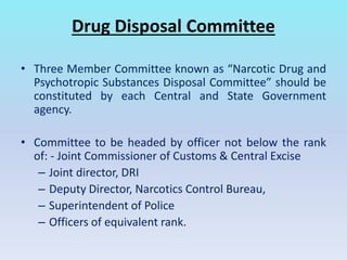 Drawal of samples, storage, disposal of narcotics drugs.ppt