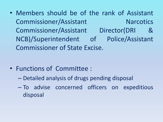 Drawal of samples, storage, disposal of narcotics drugs.ppt