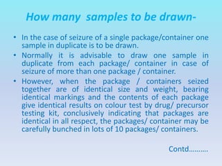 Drawal of samples, storage, disposal of narcotics drugs.ppt
