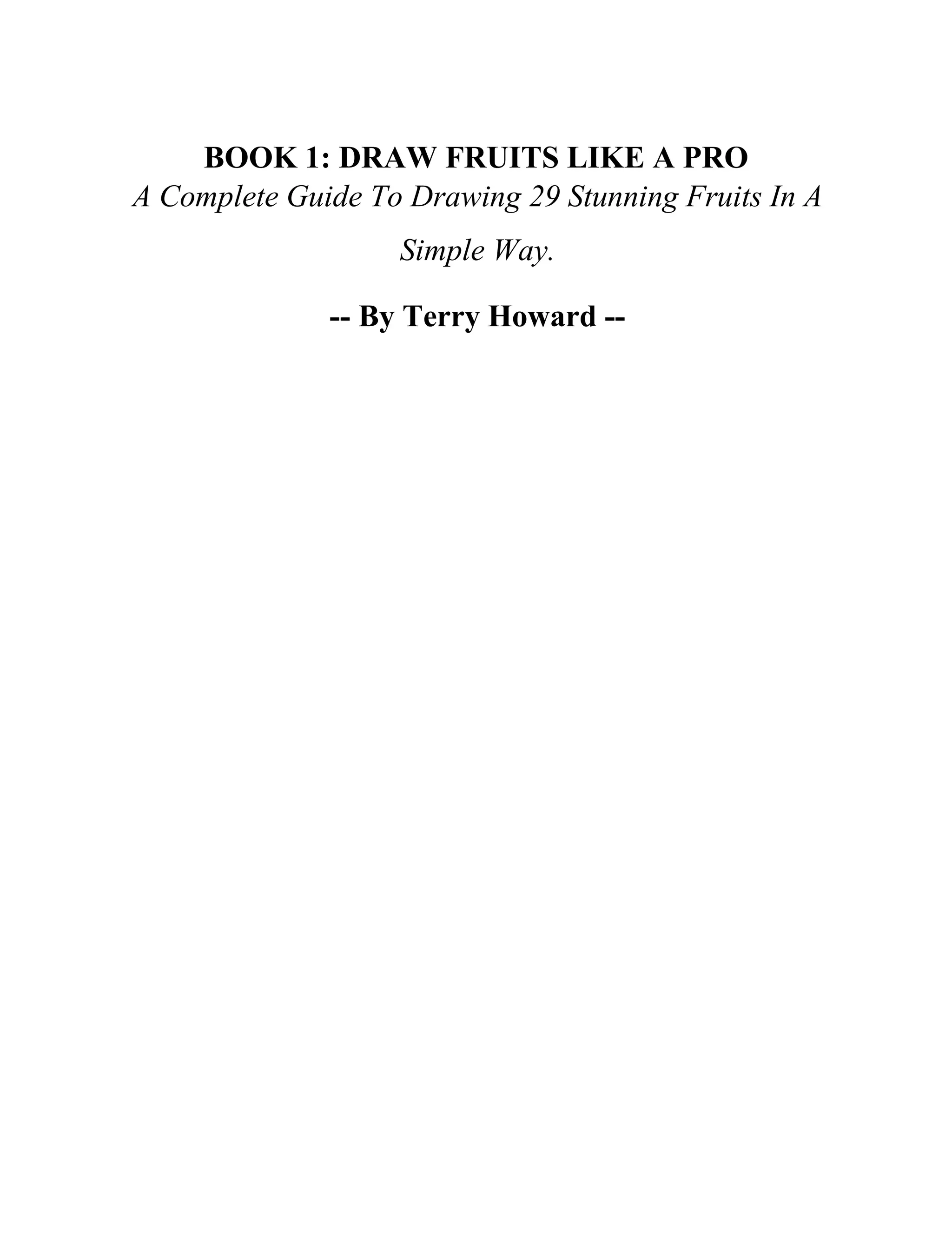 Draw Fruit And Vegetables Like A Pro: A Complete Guide To Drawing 56 ...