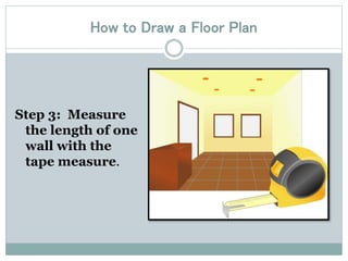 Drawing a floor plan | PPTX