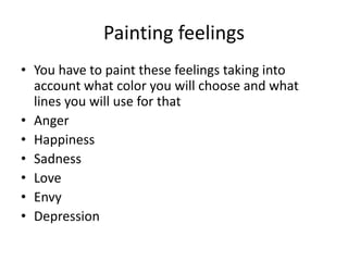 Drawing and painting feelings | PPTX