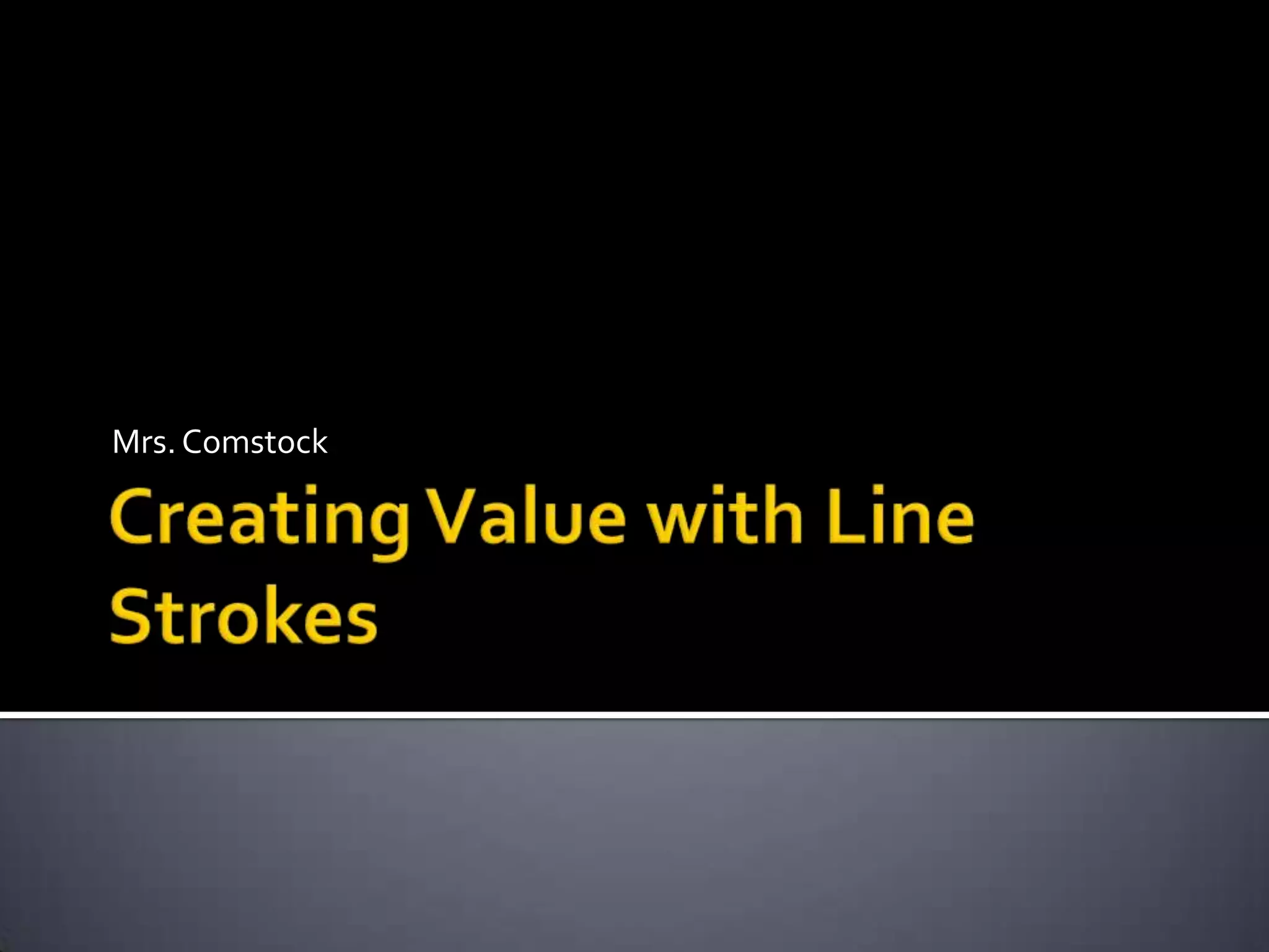 Creating Value with Line Strokes powerpoint | PPTX