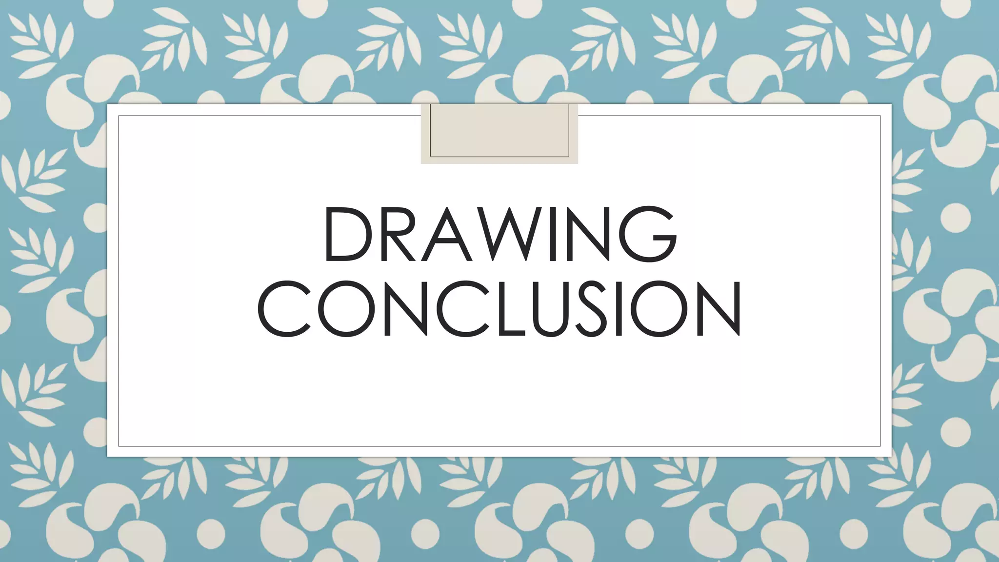 Drawing Conclusion | PDF