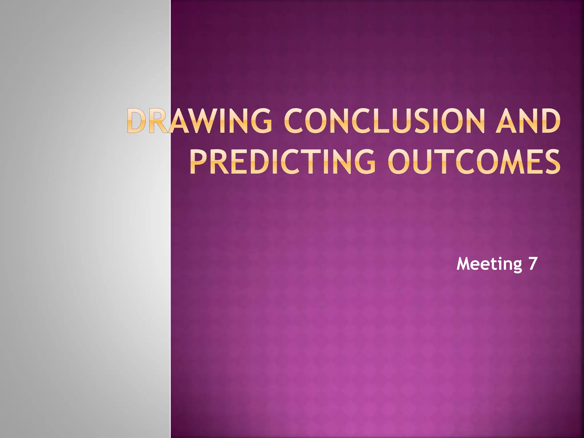 Drawing Conclusion and Predicting Outcomes.pptx