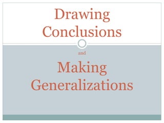 Drawing_Conclusions_and_Making_Generalizations_PP.ppt