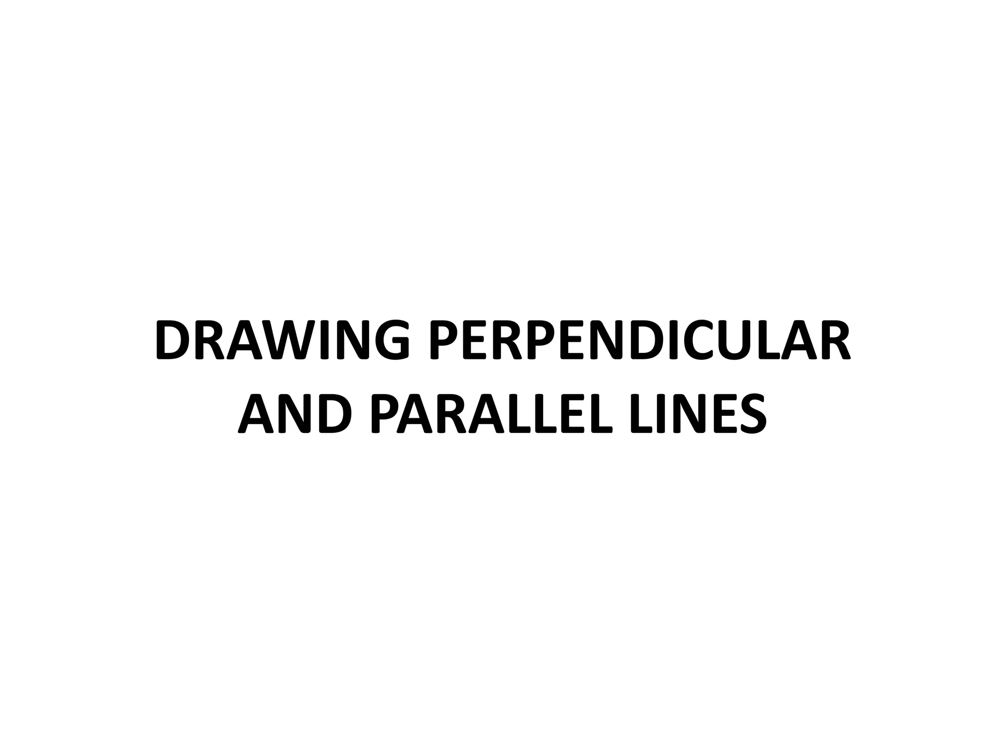 Drawing perpendicular lines | PPTX
