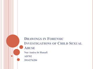 Drawings in forensic investigations of child sexual abuse | PPTX