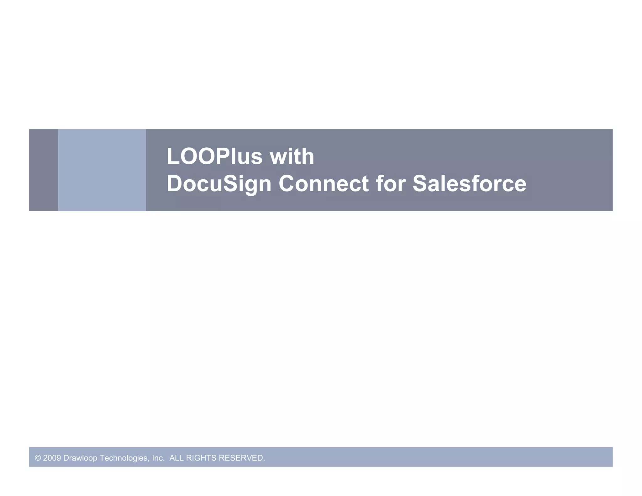 Drawloop With DocuSign Connect For Salesforce | PPT
