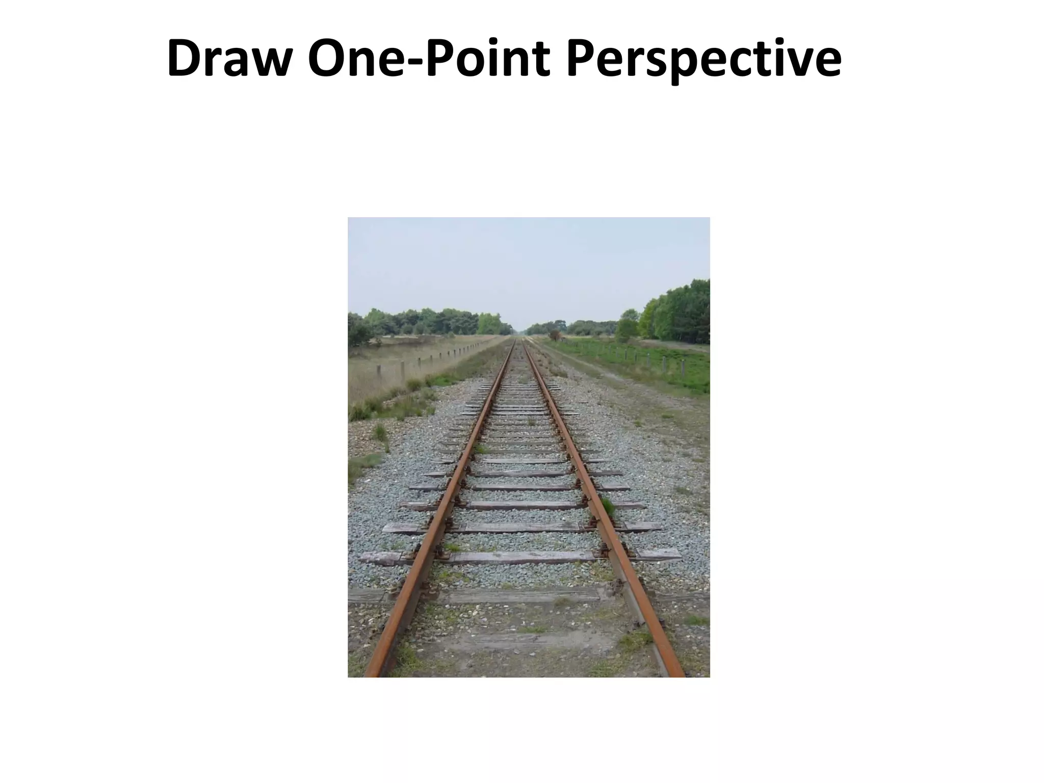 Draw one point perspective | PPT
