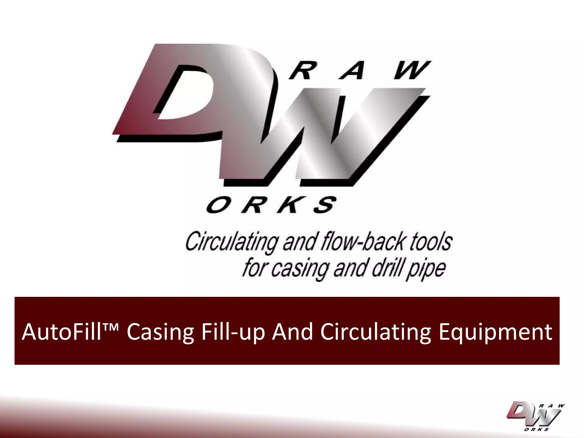 manufactures and sells circulating, fill-up and flow-back tools for ...