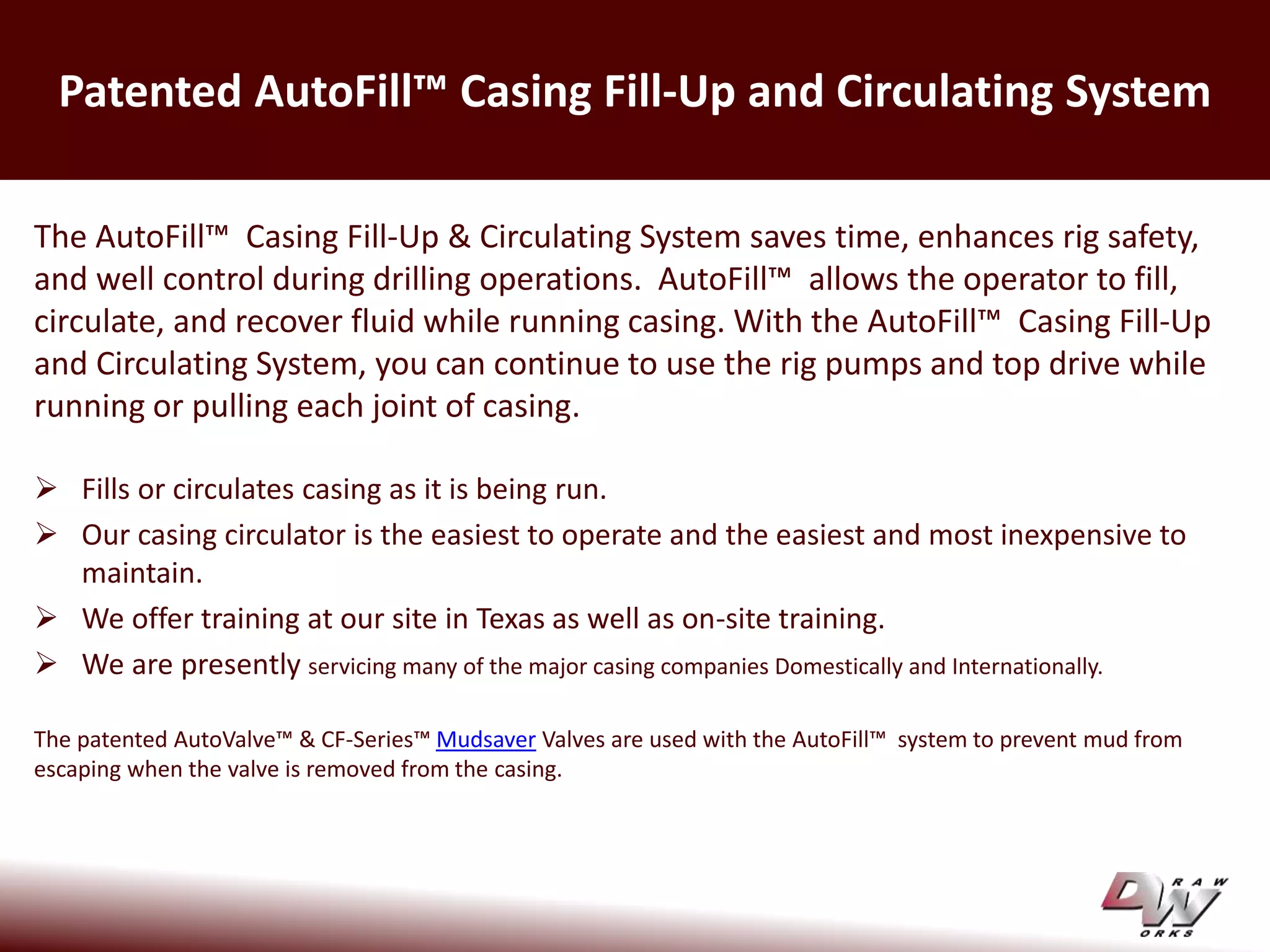 manufactures and sells circulating, fill-up and flow-back tools for ...