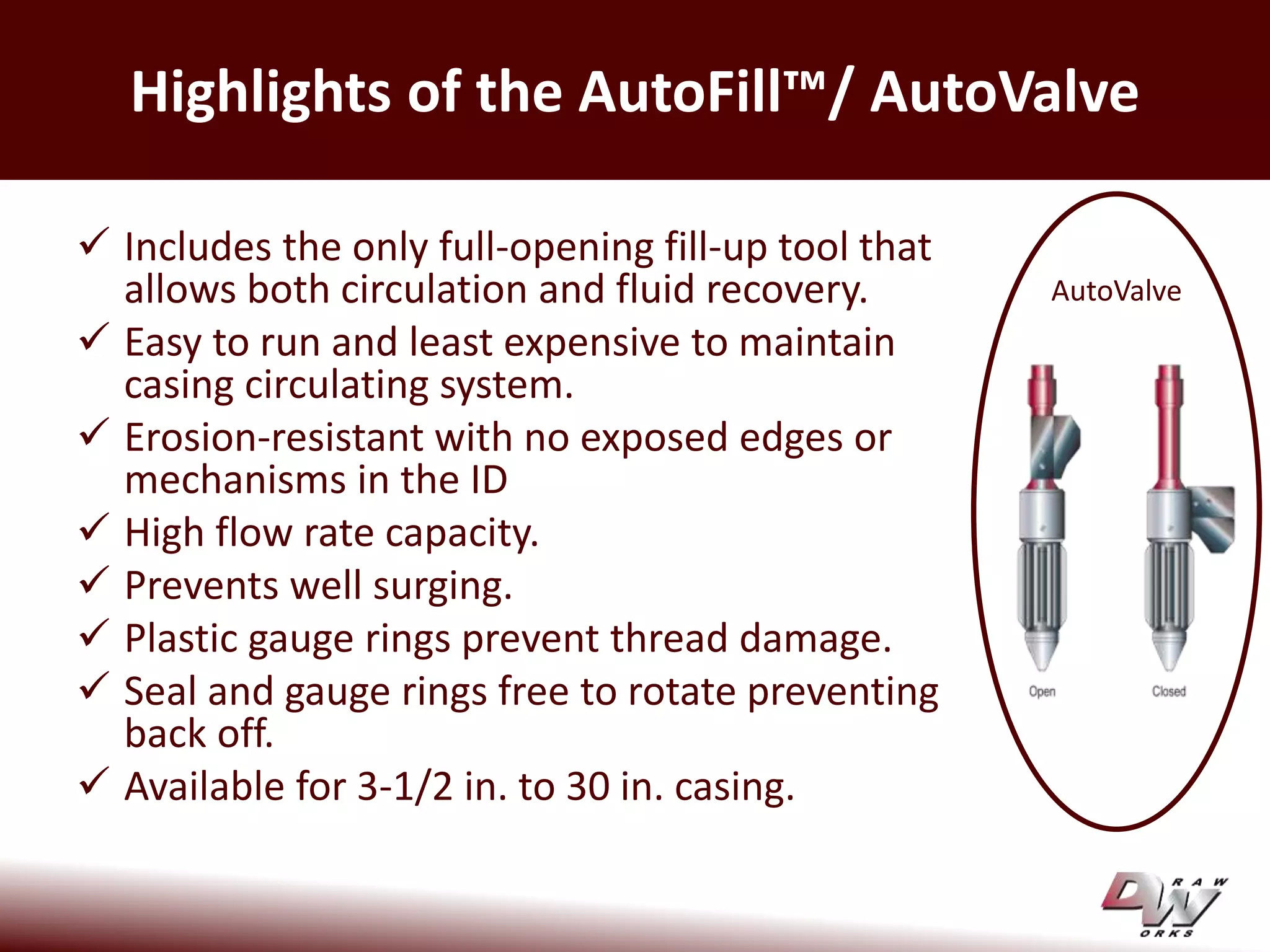 manufactures and sells circulating, fill-up and flow-back tools for ...