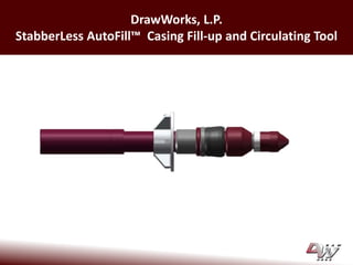 manufactures and sells circulating, fill-up and flow-back tools for ...