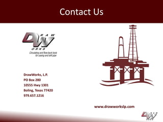 manufactures and sells circulating, fill-up and flow-back tools for ...