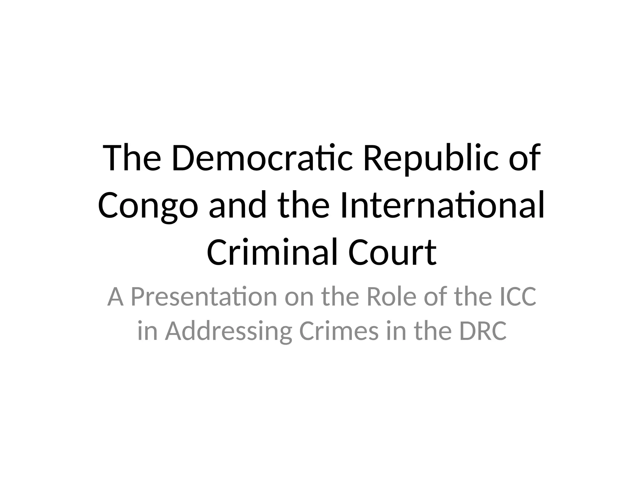 DRC and International criminal Presentation.pptx